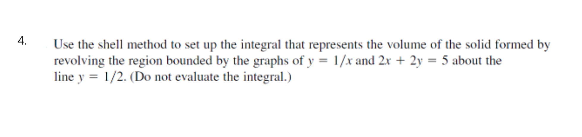 Solved 4. Use the shell method to set up the integral that | Chegg.com
