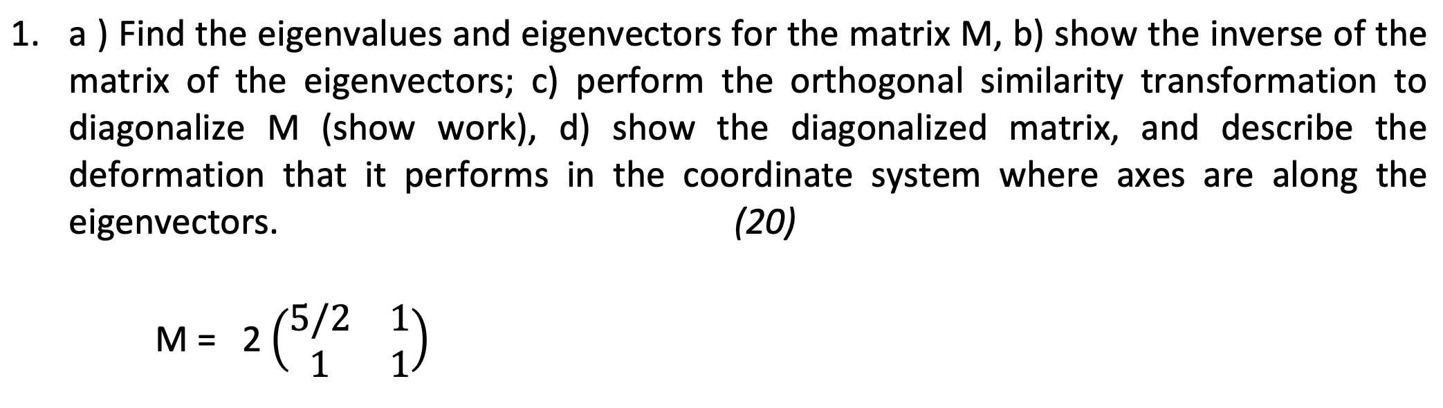 Solved a) ﻿Find the eigenvalues and eigenvectors for the | Chegg.com