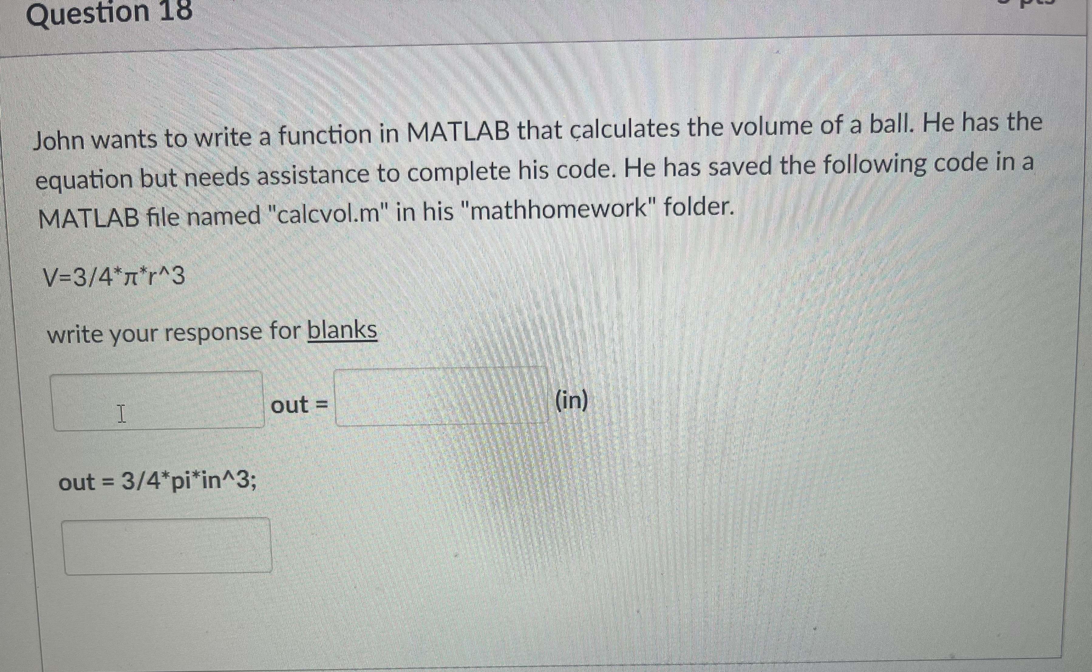 Solved John wants to write a function in MATLAB that | Chegg.com