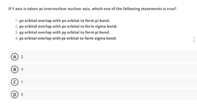 Solved If Yaxis is taken as internuclear nuclear axis, which | Chegg.com
