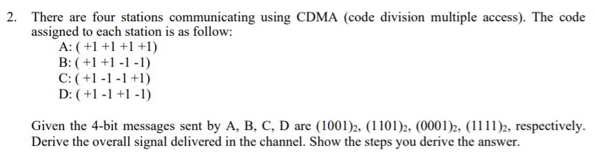 Solved There are four stations communicating using CDMA | Chegg.com