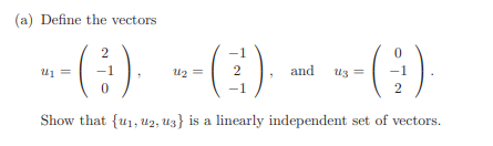 Solved (a) Define the vectors u1=⎝⎛2−10⎠⎞,u2=⎝⎛−12−1⎠⎞, and | Chegg.com