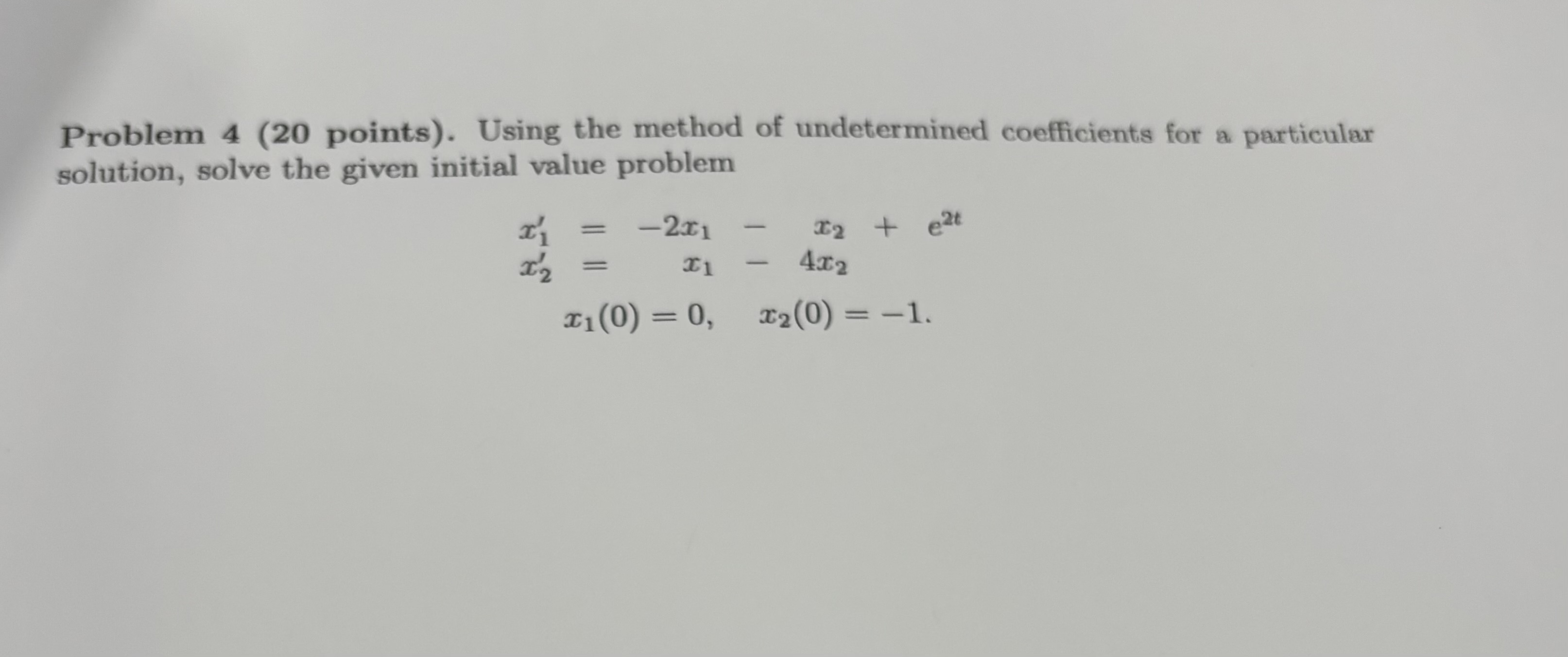 Solved Problem 4 (20 ﻿points). ﻿Using the method of | Chegg.com