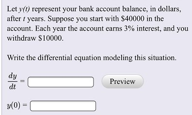 Solved Let y(t) represent your bank account balance, in | Chegg.com