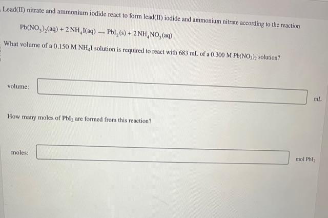 Solved Lead(II) nitrate and ammonium iodide react to form | Chegg.com