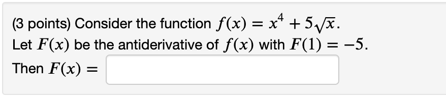 Solved (3 points) Consider the function f(x) = 4 cos x – 5 | Chegg.com