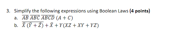 [Solved]: 3. Simplify the following expressions using Bool