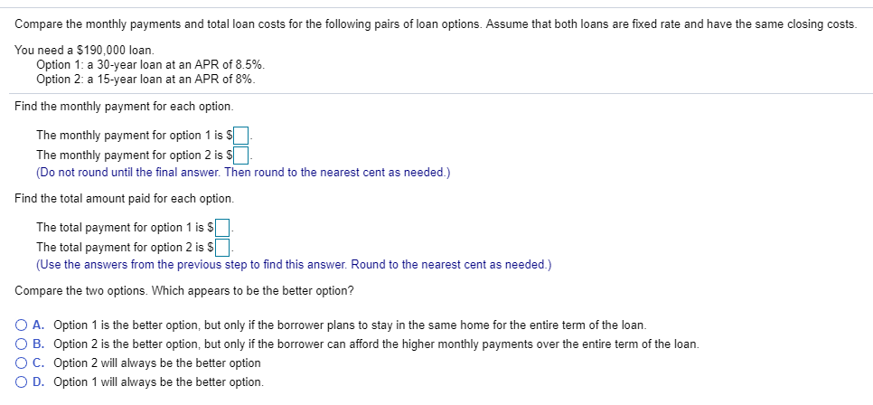 Solved Compare the monthly payments and total loan costs for | Chegg.com
