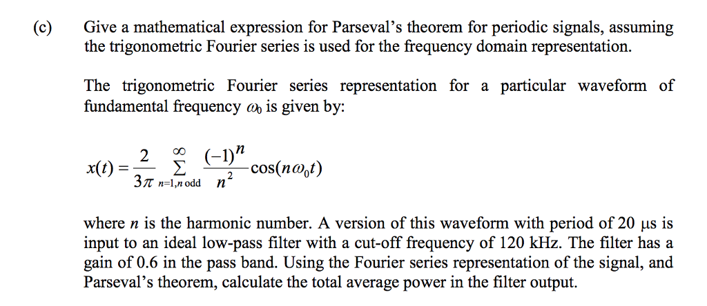 Give a mathematical expression for Parseval's theorem | Chegg.com