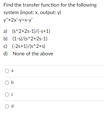 Solved Find the transfer function for the following system | Chegg.com