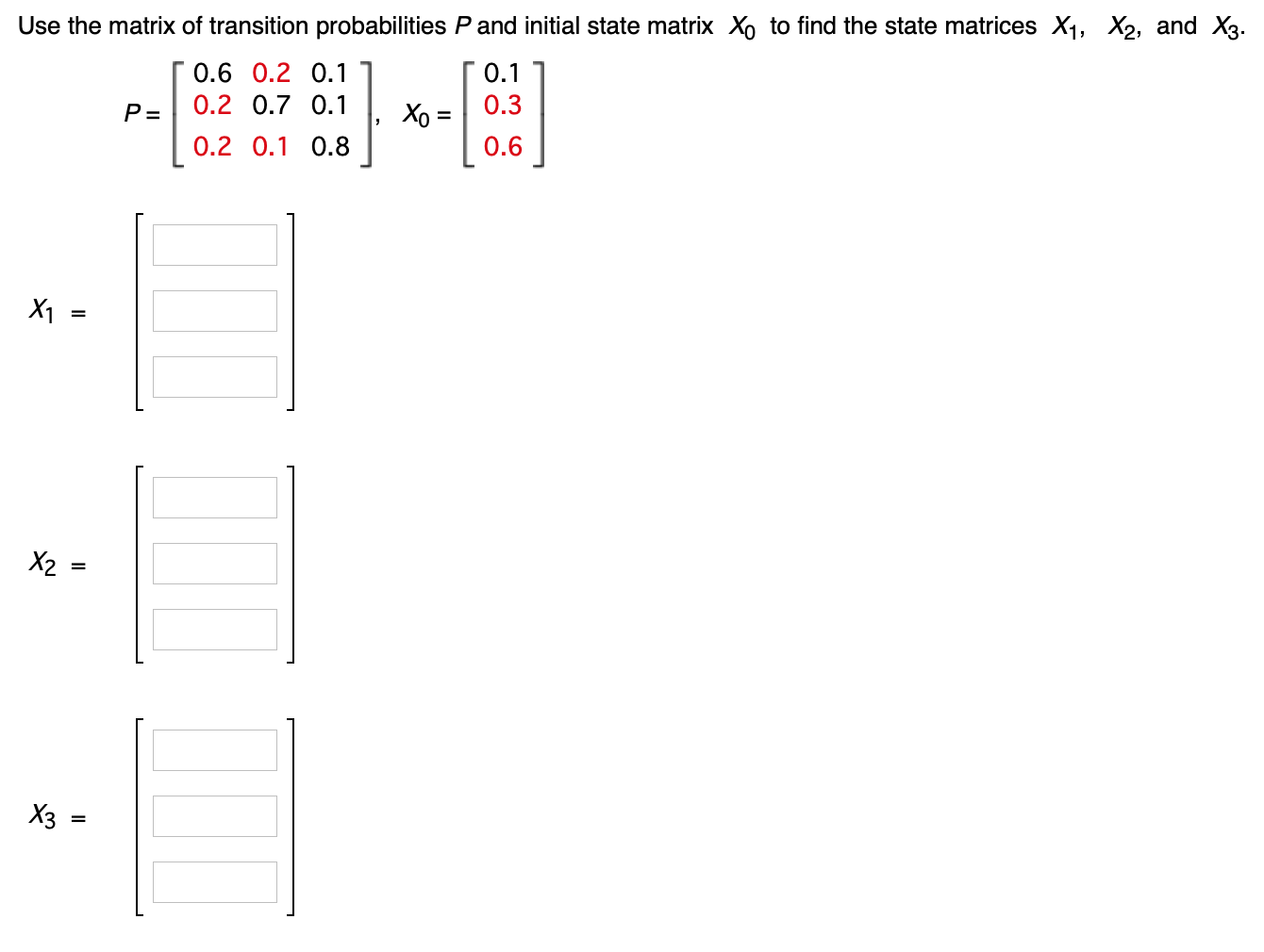 Solved Use the matrix of transition probabilities P and | Chegg.com