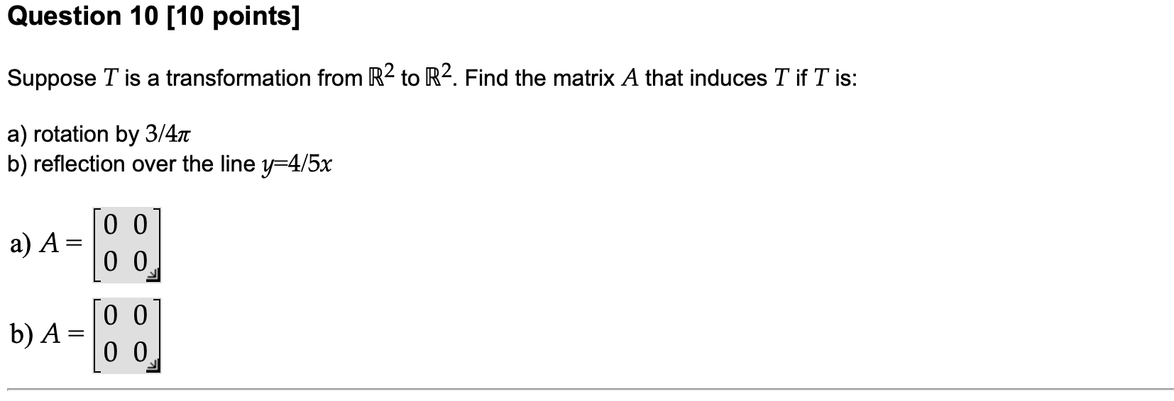 Solved Question 10 [10 ﻿points]Suppose T ﻿is a | Chegg.com