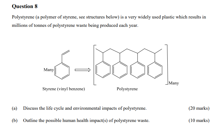 Solved Question 8 Polystyrene (a polymer of styrene, see | Chegg.com