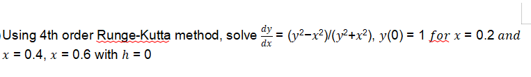 Using 4th order Runge-Kutta method, solve | Chegg.com