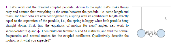 Solved 1. Let's work out the dreaded coupled pendula, shown | Chegg.com