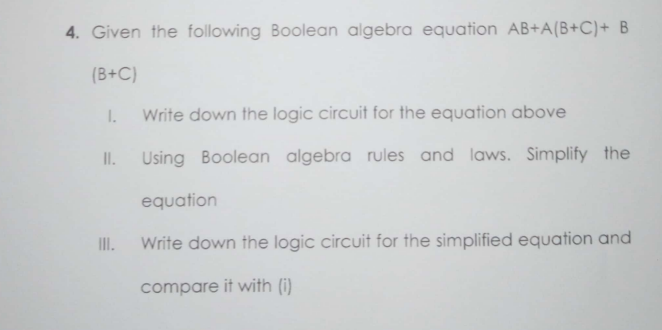 Solved 4. Given the following Boolean algebra equation | Chegg.com