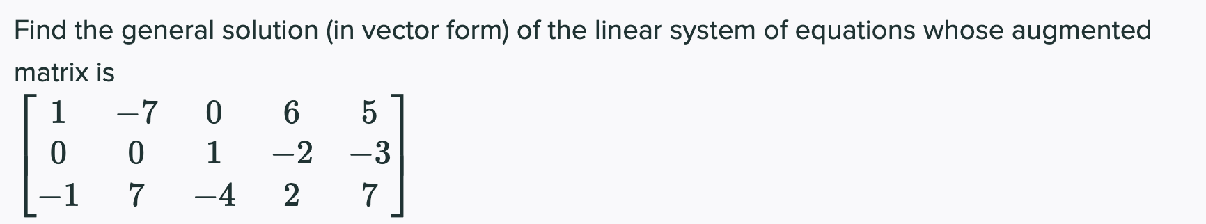 Solved Find the general solution (in vector form) of the | Chegg.com