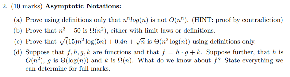 Solved (10 marks) Asymptotic Notations: (a) Prove using | Chegg.com