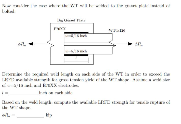 Solved Now consider the case where the WT will be welded to | Chegg.com