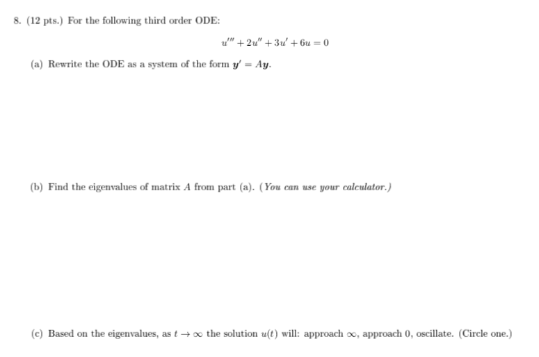 Solved 8. (12 pts. For the following third order ODE: u" | Chegg.com