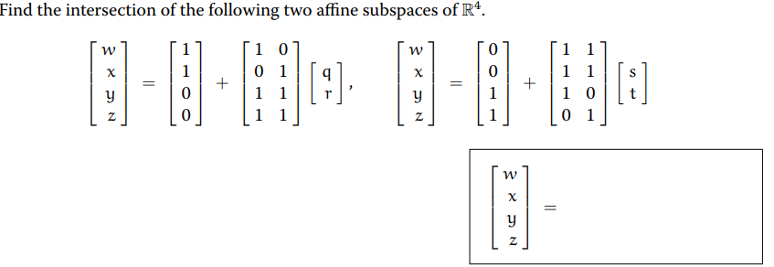 Solved Find the intersection of the following two affine | Chegg.com