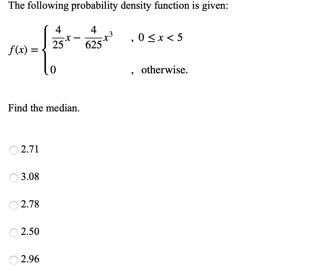 Solved The following probability density function is given: | Chegg.com