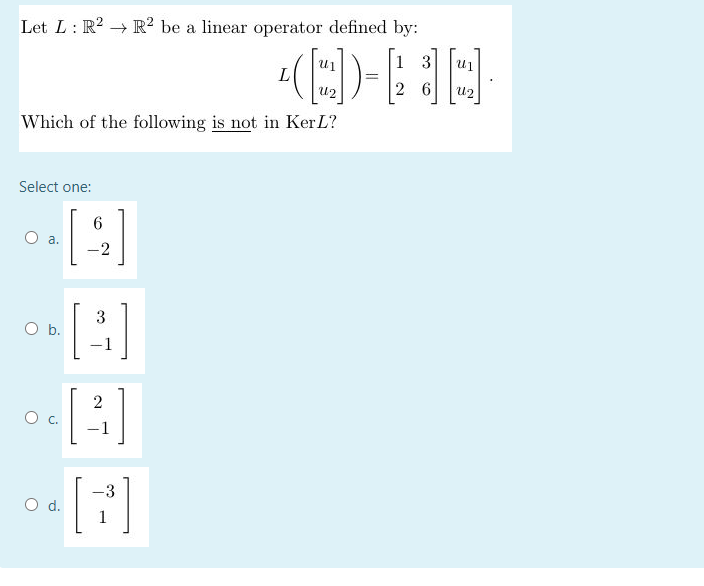 Solved ui Let L:R2 R2 be a linear operator defined by: 1 3 | Chegg.com