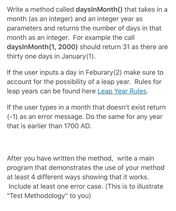 Solved Write a method called daysInMonth() that takes in a | Chegg.com