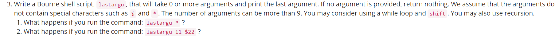 Solved 3. Write a Bourne shell script, lastargu , that will | Chegg.com