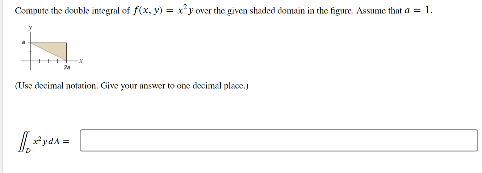 Solved Compute the double integral of f(x,y)=x2y ﻿over the | Chegg.com