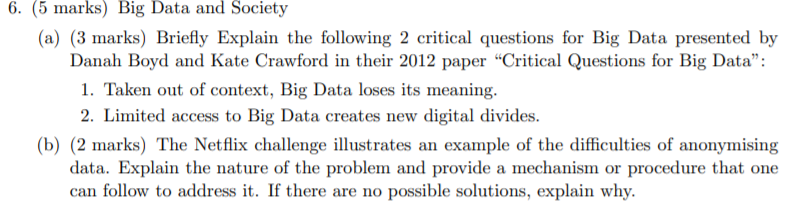Solved 6. (5 marks) Big Data and Society (a) (3 marks) | Chegg.com