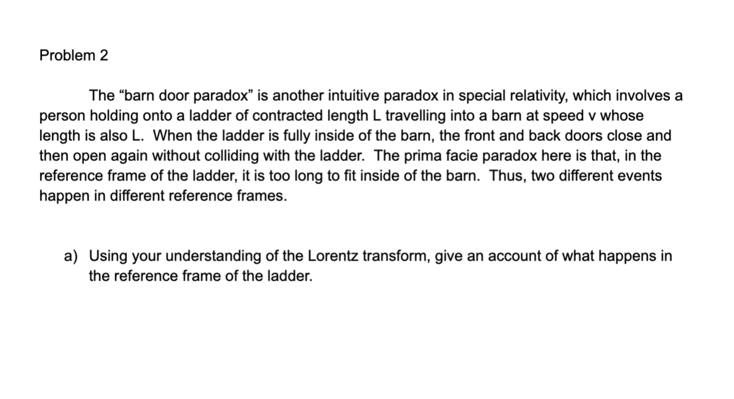 Solved Problem 2 ﻿b) ﻿Is the barn door paradox really a | Chegg.com