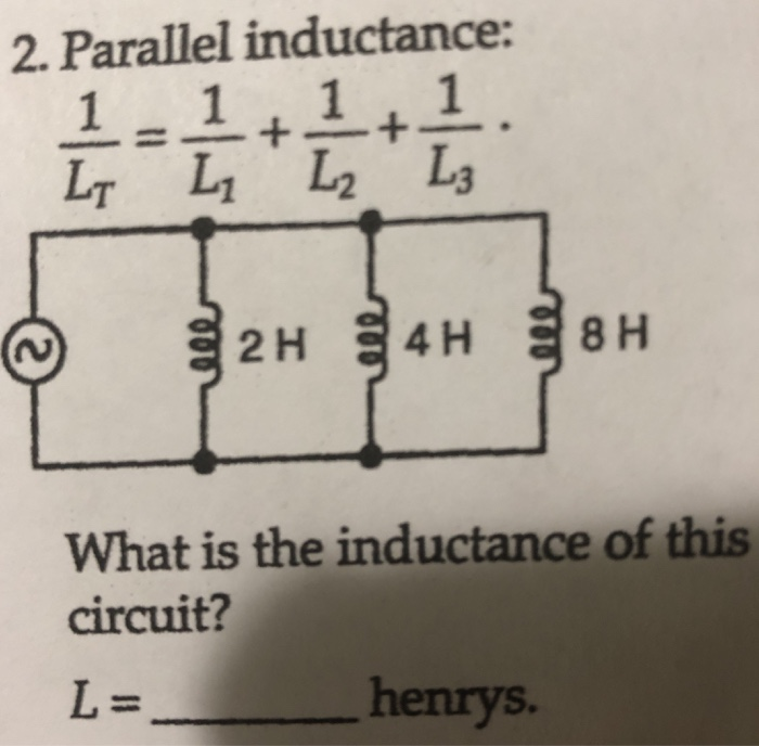 Solved 2. Parallel inductance: What is the inductance of | Chegg.com