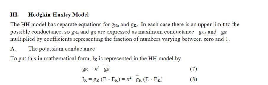 III. Hodgkin-Huxley Model The HH model has separate | Chegg.com