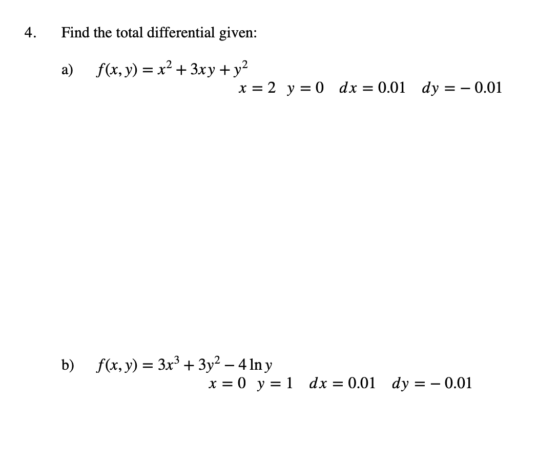 Solved 4. Find the total differential given: a) | Chegg.com