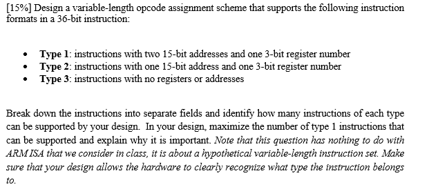 Solved [15%] Design a variable-length opcode assignment | Chegg.com