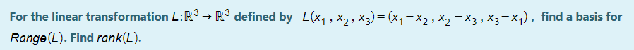 Solved For the linear transformation L:R3 → R3 defined by | Chegg.com