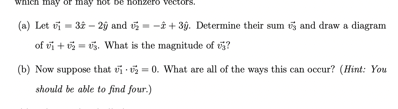 Solved (a) ﻿Let vec(v1)=3hat(x)-2hat(y) ﻿and | Chegg.com