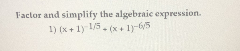 Solved Factor and simplify the algebraic expression. 1) | Chegg.com