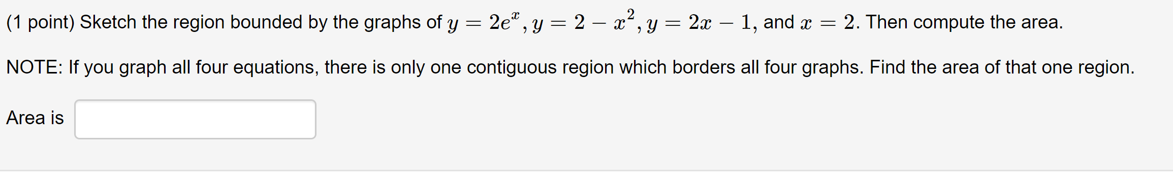 Solved (1 point) Sketch the region bounded by the graphs of | Chegg.com