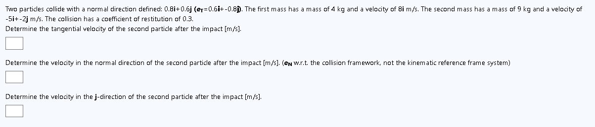 Solved Two particles collide with a normal direction | Chegg.com