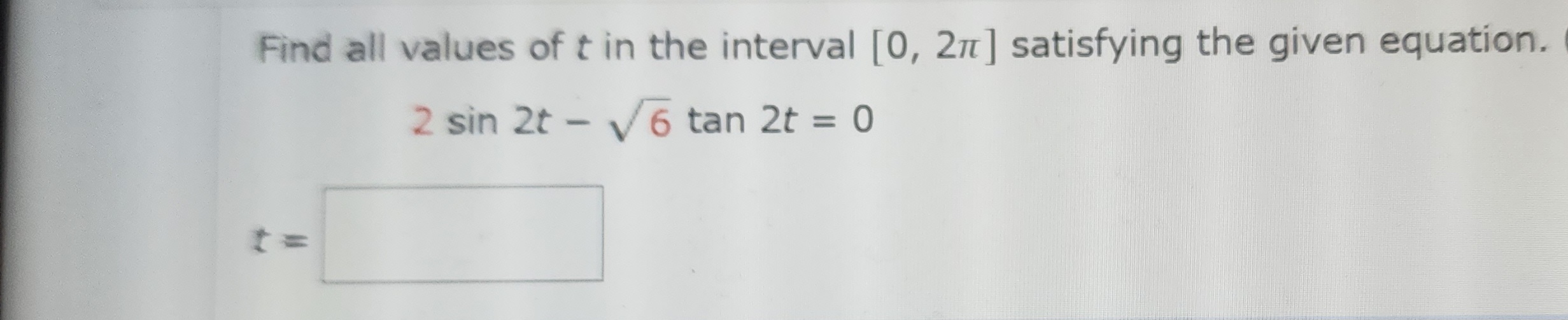 Solved Find all values of t in the interval [0,2pi] | Chegg.com