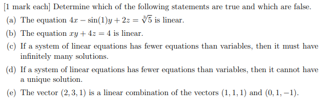Solved [1 mark each] Determine which of the following | Chegg.com