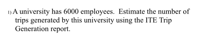 I) A university has 6000 employees. Estimate the | Chegg.com