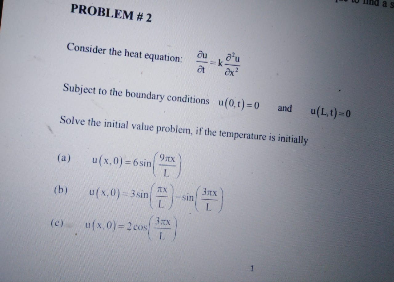 Solved as PROBLEM #2 Consider the heat equation: ди at au Ek | Chegg.com