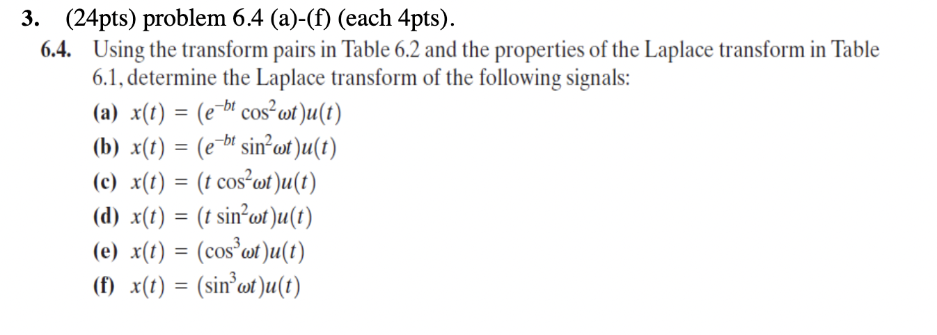 Solved 3. (24pts) problem 6.4 (a)-(f) (each 4pts). 6.4. | Chegg.com