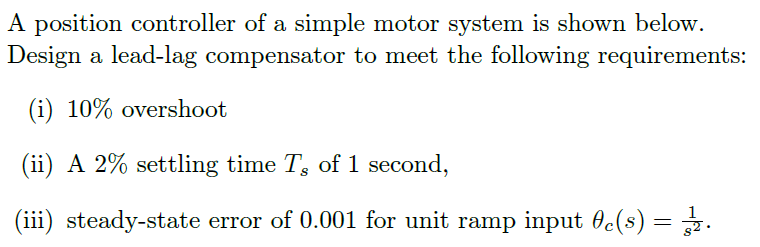 Solved A position controller of a simple motor system is | Chegg.com