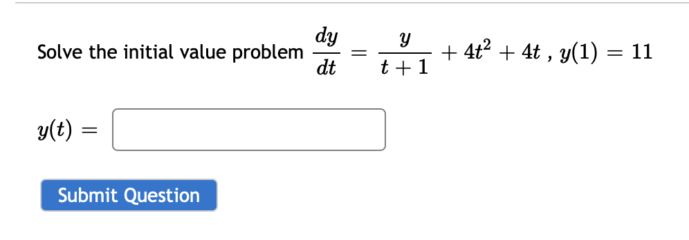 Solved y Solve the initial value problem dy d = + 4t² + 4t , | Chegg.com
