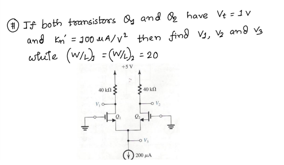 (11) ﻿If both transistors Q1 ﻿and Q2 ﻿have Vt=1Vand | Chegg.com