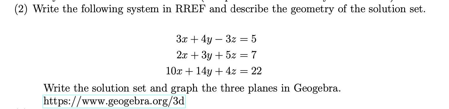 Solved (2) Write the following system in RREF and describe | Chegg.com